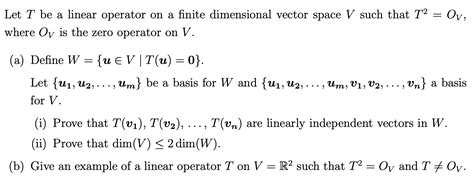Solved Ov Let T Be A Linear Operator On A Finite Chegg