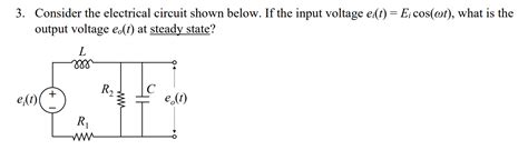 Solved 3 Consider The Electrical Circuit Shown Below If Chegg