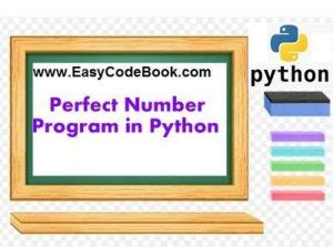 Perfect Number Python Program Easycodebook