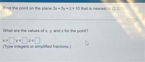 Solved Find The Point On The Plane 3x5yz10 That Is