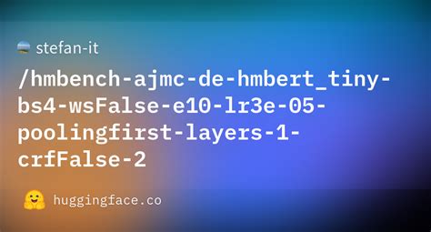 Stefan It Hmbench Ajmc De Hmbert Tiny Bs4 Wsfalse E10 Lr3e 05 Poolingfirst Layers 1 Crffalse 2