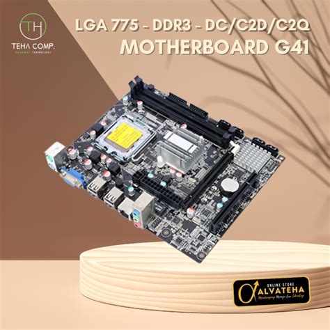 Motherboard G41 Mobo Lga 775 Ddr3 Mainboard Prosesor C2duo Dc C2 Quad Lazada Indonesia