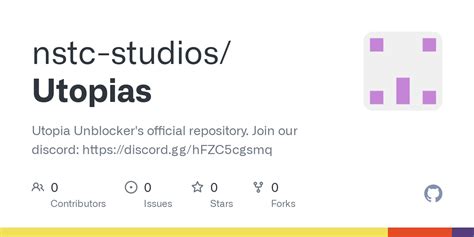 GitHub Nstc Studios Utopias Utopia Unblocker S Official Repository Join Our Discord Https
