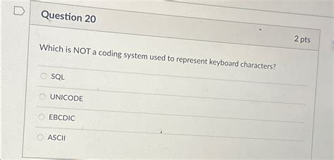 Solved Question 202 ﻿ptswhich Is Not A Coding System Used To