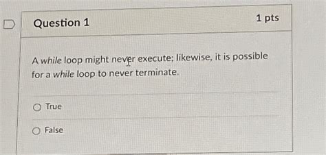 Solved Question 11 ﻿ptsa While Loop Might Never Execute