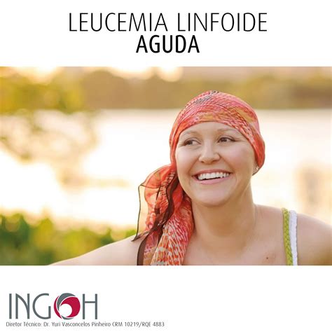 Ingoh Leucemia Linfoide Aguda Lla Ou Leucemia Facebook