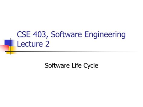 CSE 403 Software Engineering Lecture 2 Ppt Download CSE 403 Software Engineering Lecture 2 Ppt Download