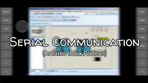 Serial Communication Arduino And Proteus Youtube