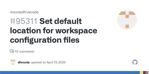 Set Default Location For Workspace Configuration Files Issue Microsoft Vscode Github