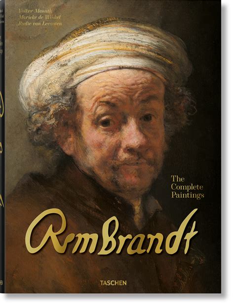 Rembrandt The Complete Paintings Taschen Books Taschen