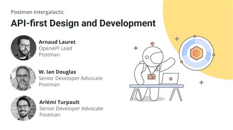 Api First Design And Development Postman Intergalactic