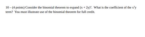 Solved 10 4 Points Consider The Binomial Theorem To Chegg Com