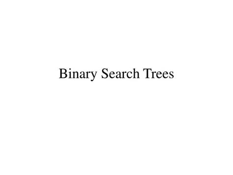 ppt binary search trees powerpoint presentation free download id