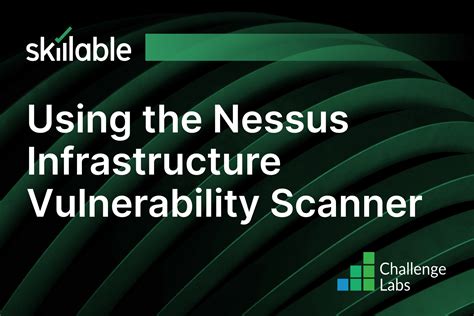 Using The Nessus Infrastructure Vulnerability Scanner Virtual Lab Cybrary