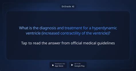 What Is The Diagnosis And Treatment For A Hyperdynamic Ventricle Increased Contractility Of The