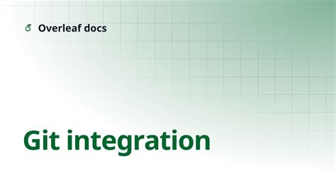 Git Integration Overleaf Docs