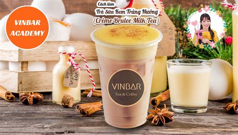 191cÔng ThỨc Pha ChẾ TrÀ SỮa Kem TrỨng NƯỚng