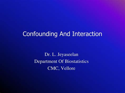 Ppt Confounding And Interaction Powerpoint Presentation Free