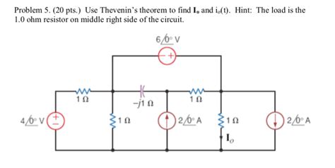 Solved Problem 5 20 Pts Use Thevenin S Theorem To Find Chegg Com