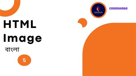 Html Image Tutorial Html Bangla Tutorial 5 Coderhobo Youtube