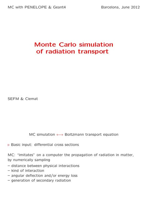 Monte Carlo Simulation Of Radiation Transport Mc With Penelope