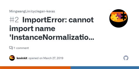 Importerror Cannot Import Name Instancenormalization When Executing The Ipython Notebook
