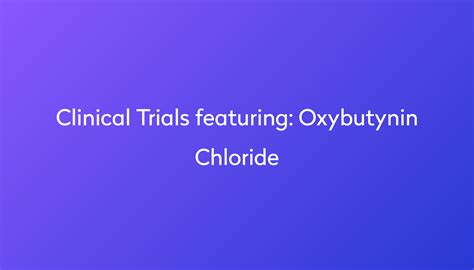 Oxybutynin Chloride Everything You Need To Know Power