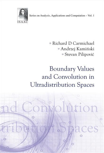 Analysis Applications And Computation Boundary Values And Convolution In Ultradistribution