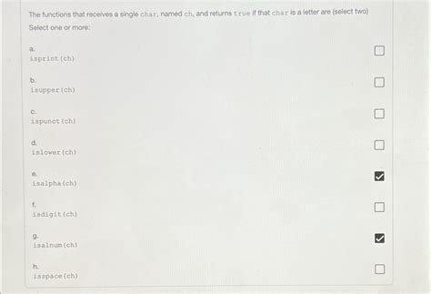 Solved The Functions That Receives A Single Char Named Ch