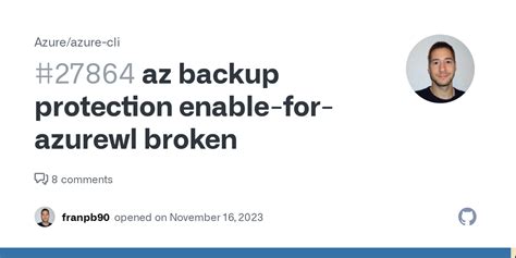 Az Backup Protection Enable For Azurewl Broken Issue Azure Azure Cli GitHub