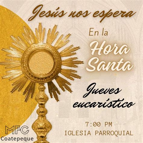 Hora Santa Hora Santa Catolica Corpus Cristi Imágenes Religiosas