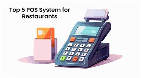 Top 5 Pos Systems For Restaurants Best Restaurant Pos