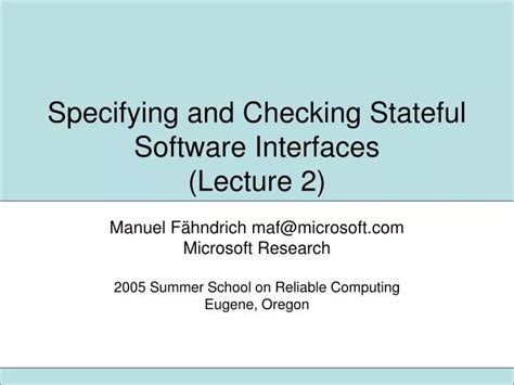 Ppt Specifying And Checking Stateful Software Interfaces Lecture 2