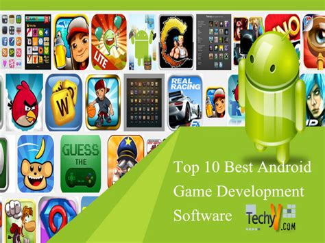 top 10 best android game development software