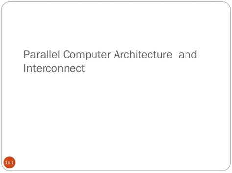 Ppt Parallel Computer Architecture Overview Powerpoint Presentation Free Download Id6412716