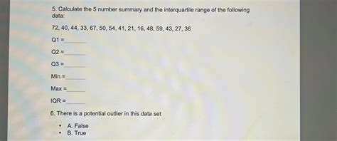 solved calculate the 5 ﻿number summary and the interquartile