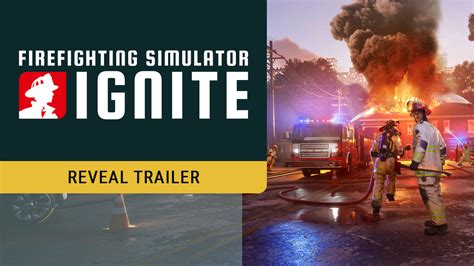 Firefighting Simulator Ignite