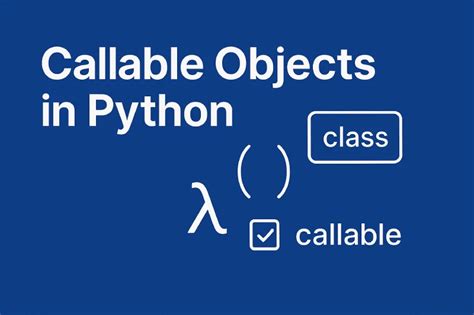 آبجکت قابل فراخوانی در پایتون Callable In Python آکادمی برنامه