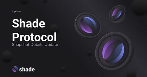 Shade Protocol Là Gì