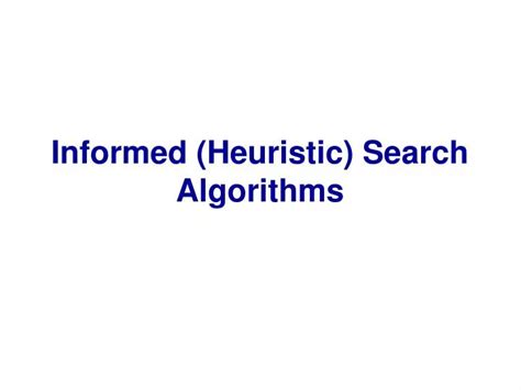 Ppt Informed Heuristic Search Algorithms Powerpoint Presentation Free Download Id2741573