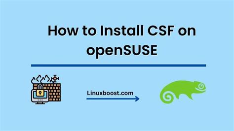 How To Install CSF On OpenSUSE LinuxBoost