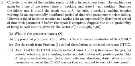 Solved 2 Consider A Version Of The Machine Repair Problem