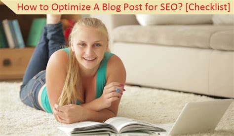 How To Optimize A Blog Post For Seo Checklist