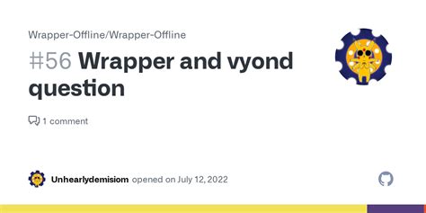 Wrapper And Vyond Question Issue Wrapper Offline Wrapper Offline Github