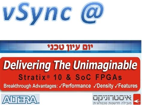Vsyncc Nov 18 2015 Vsync At Altera Stratix 10 Fpga And Soc Seminar