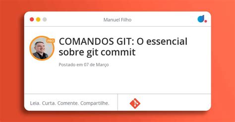 COMANDOS GIT O Essencial Sobre Git Commit