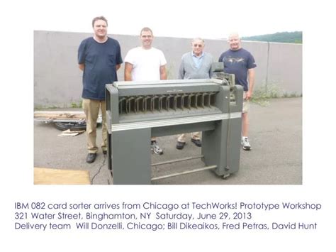 PPT IBM Card Sorter Arrives From Chicago At TechWorks Prototype Workshop PowerPoint