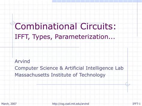 Ppt Combinational Circuits Ifft Types Parameterization Arvind Powerpoint Presentation
