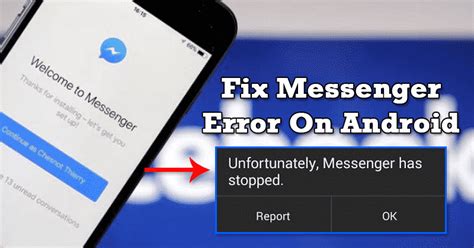 How To Fix Unfortunately Messenger Has Stopped Android Error