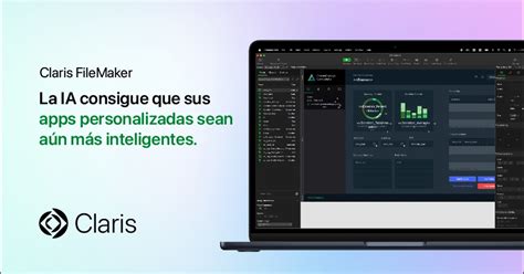 Cree Rápidamente Apps Inteligentes Y Escalables Con Claris Filemaker